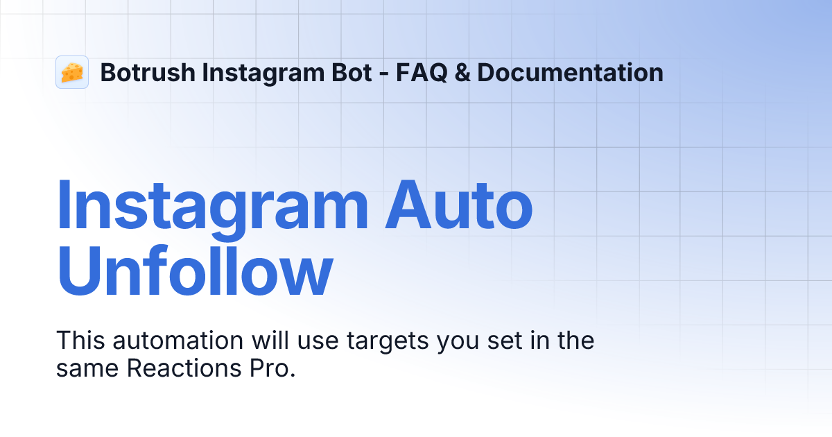 Instagram Auto Unfollow | Botrush Instagram Bot - FAQ & Documentation