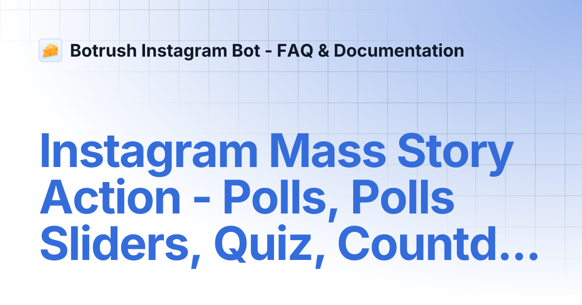 Instagram Mass Story Action - Polls, Polls Sliders, Quiz, Countdowns, Mass Story Viewer, Story ...